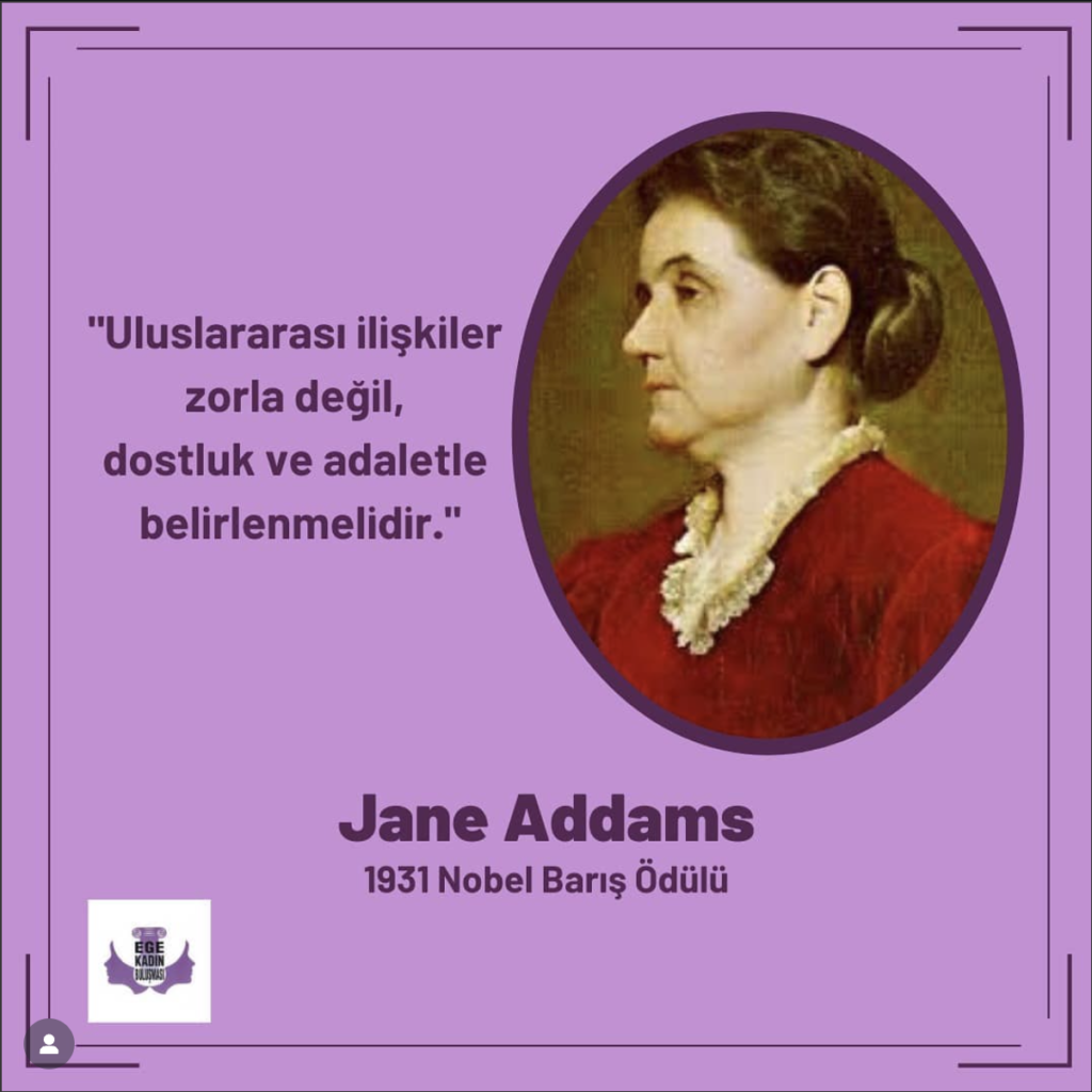 Jane Addams – EGE KADIN BULUŞMASI PLATFORMU